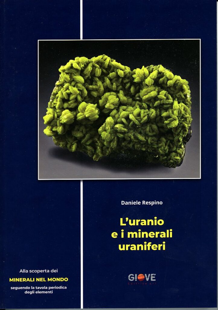 L'Uranio e i minerali uraniferi - Daniele Respino (2020) - Fultin-Oméga